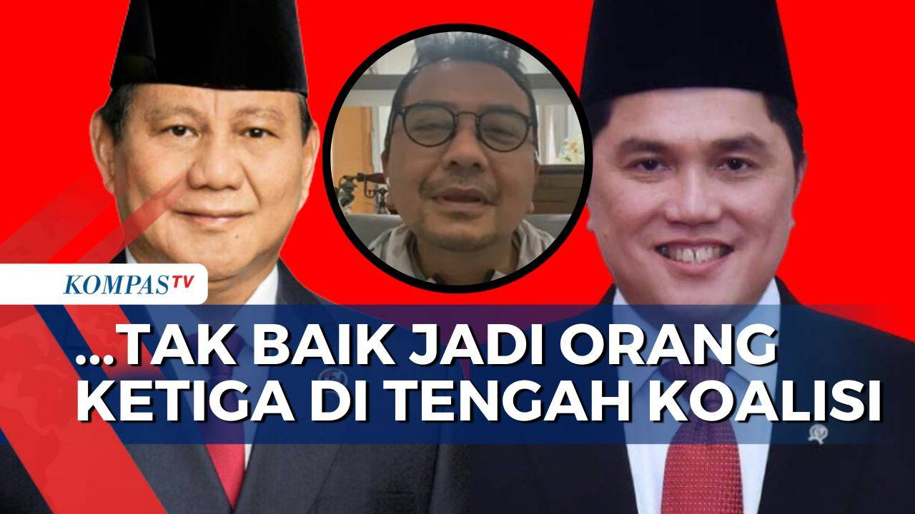 Soal Kedekatan Prabowo-Erick, PKB: Tak Baik Jadi Orang Ketiga di Tengah Koalisi yang Sudah ...