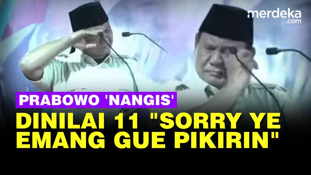 Prabowo 'Nangis' Diberi Nilai 11 Anies: Emang Gue Pikirin, Sorry Ye! - merdeka | Vidio