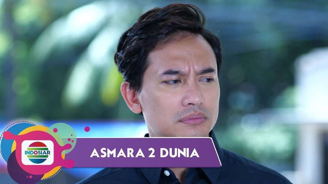 Asmara 2 Dunia - Episode 20 - Asmara 2 Dunia (2022) | Vidio