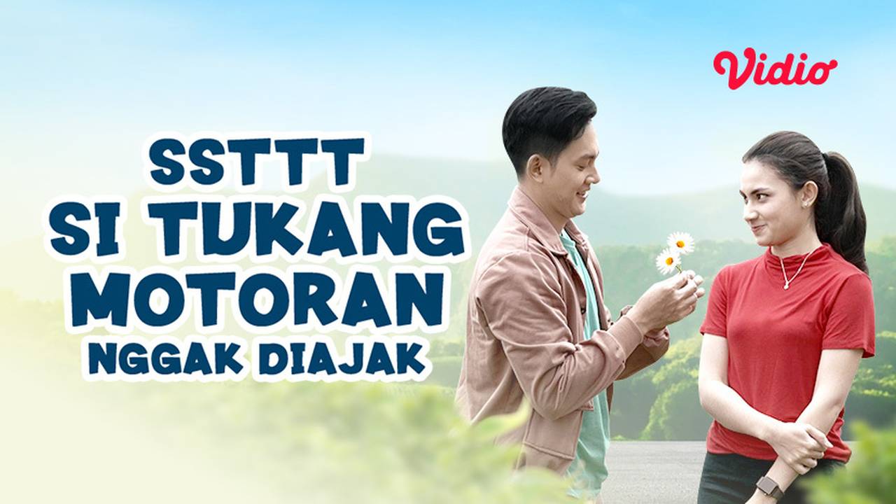 Streaming SSTTT Si Tukang Motoran Nggak Diajak