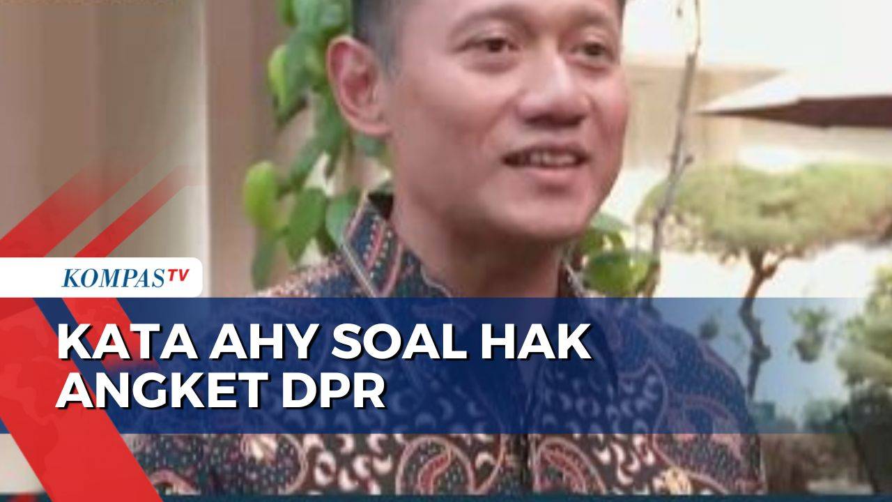 Kata AHY soal Usulan Hak Angket DPR: Tak Ada Urgensi Hak Angket Usut ...