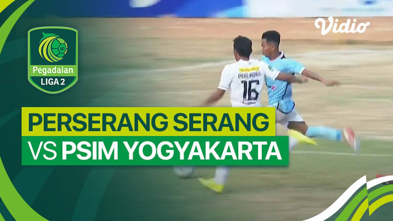 Mini Match- Perserang Serang vs PSIM Yogyakarta | Liga 2 2023/24 | Vidio