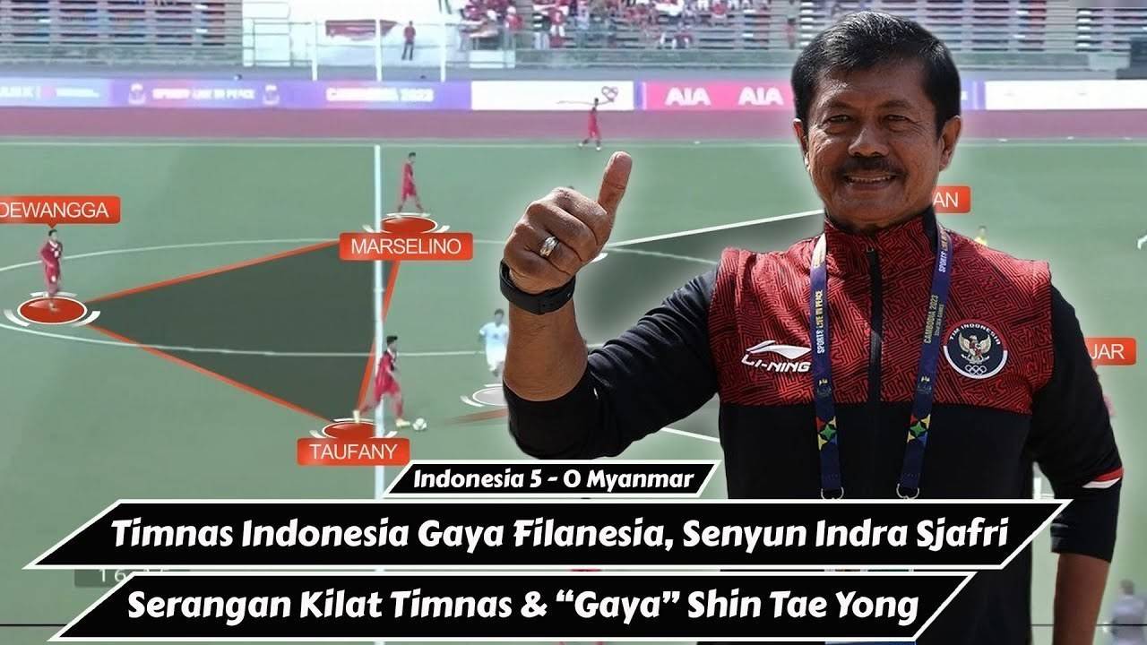 Timnas Indonesia Taktik Filanesia, Indra Sjafri Kilat & Gaya Shin tae Yong | Indonesia 5 - 0 ...