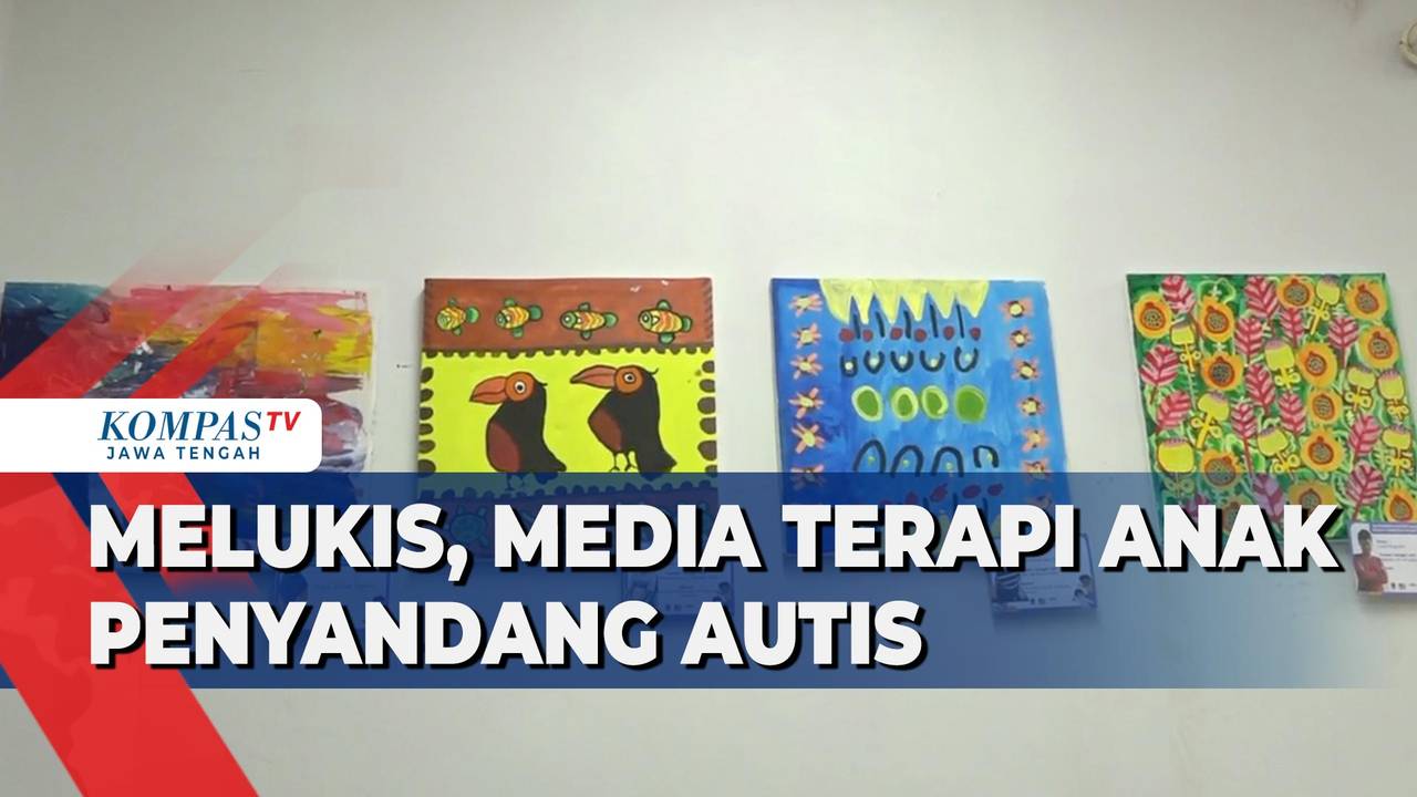 Melukis, Media Terapi Anak Penyandang Autis - Kompas TV | Vidio