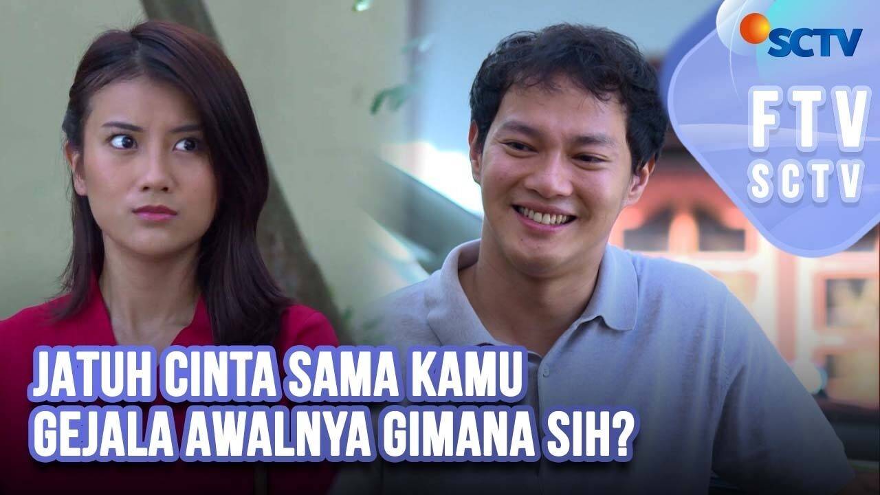 FTV SCTV Hardi Fadhillah dan Ina Marika - Jatuh Cinta Sama Kamu Gejala ...