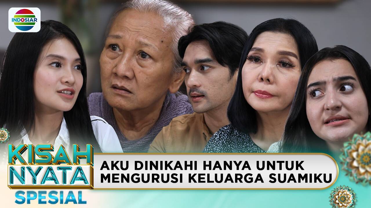 Aku Dinikahi Hanya Untuk Mengurusi Keluarga Suamiku | Kisah Nyata Spesial (2017) Full Movie | Vidio