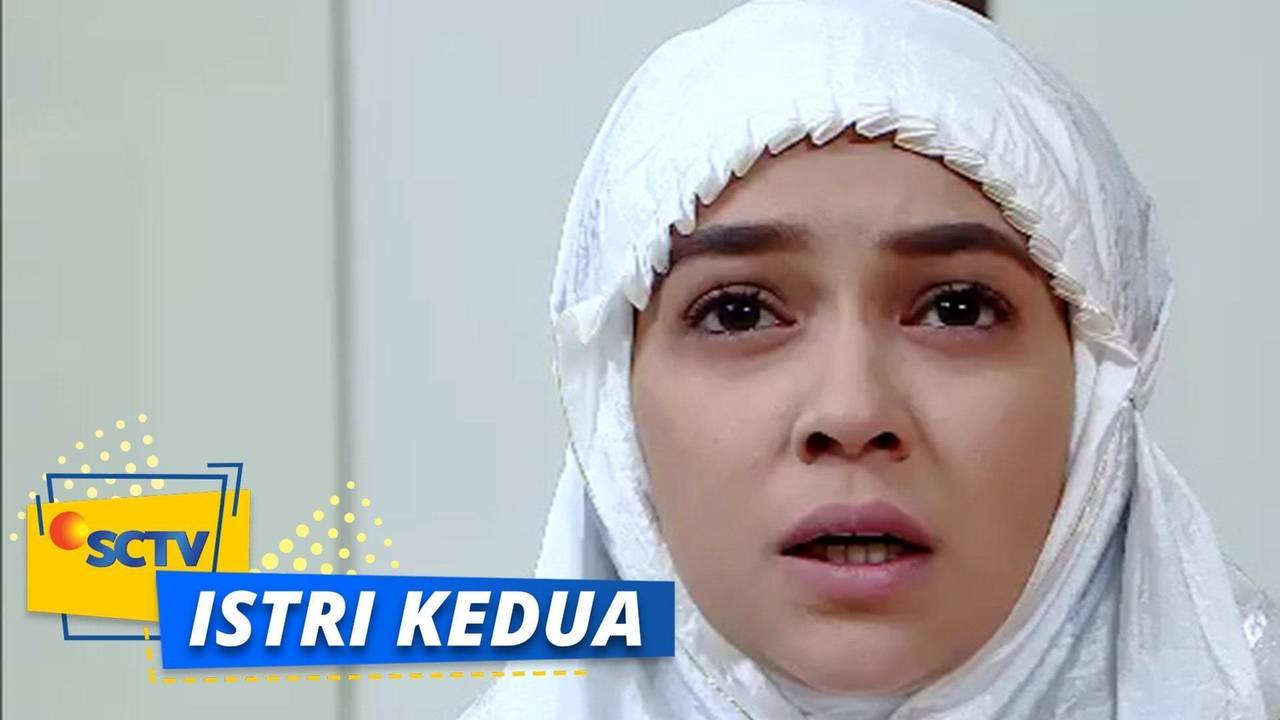 Istri Kedua (Extras) - TERENYUH! Dengar Doa Shakila Untuk Sang Suami ...