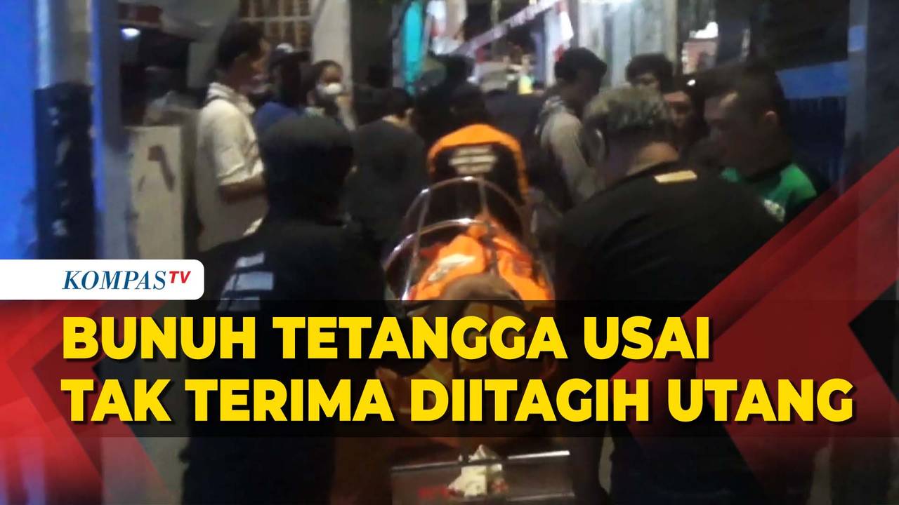 Sakit Hati Ditagih Utang, Pria di Tebet Bunuh Tetangga - Kompas TV | Vidio