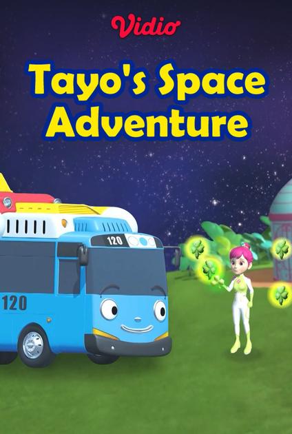 Nonton Tayo's Space Adventure | Vidio