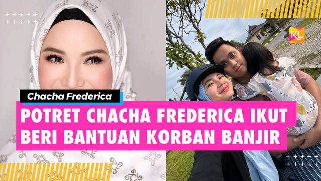 Jadi Istri Bupati, Potret Chacha Frederica Ikut Beri Bantuan Korban Banjir | Enamplus