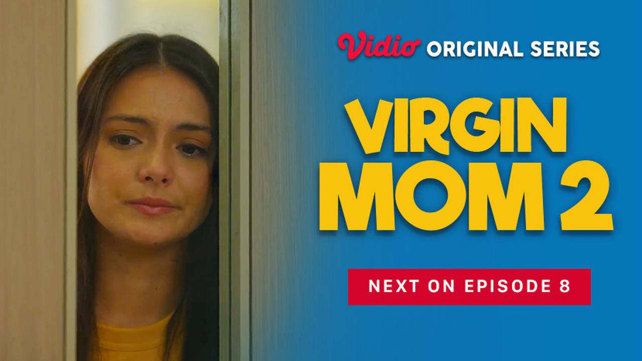 [Gratis] Virgin Mom - Virgin Mom 2 - Vidio Original Series | Next On Episode 8 (2023) | Vidio