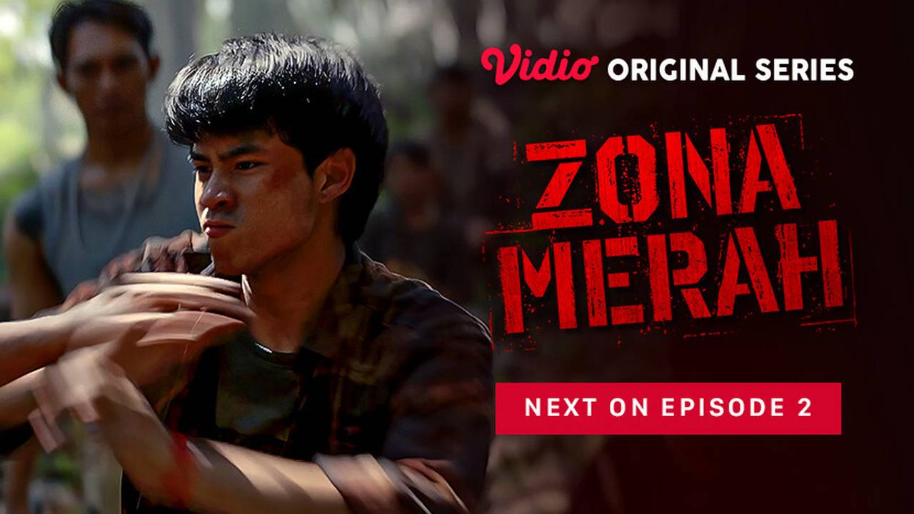 [Gratis] Zona Merah - Zona Merah - Vidio Original Series | Next On Episode 02 (2024) | Vidio