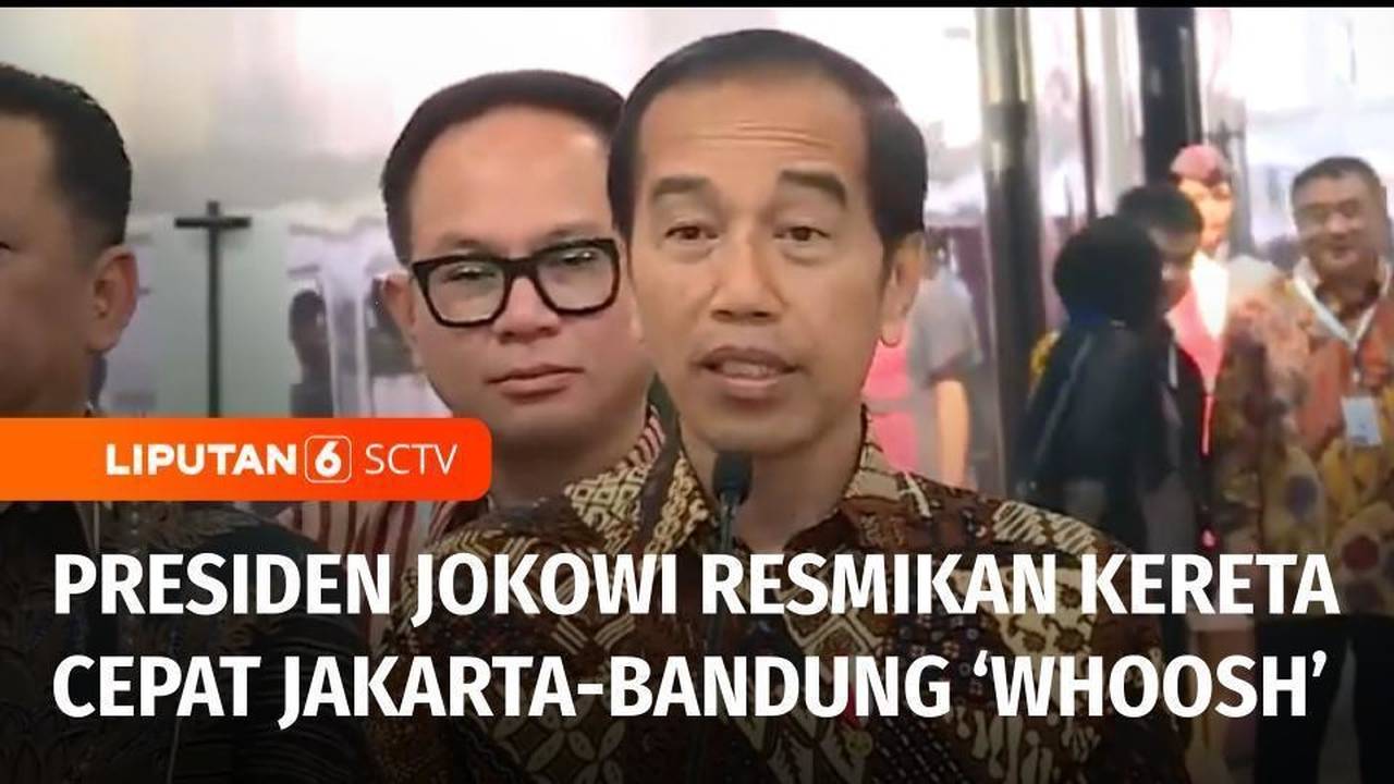Presiden Jokowi Resmikan Kereta Cepat Whoosh, Jadi Simbol Modernisasi ...