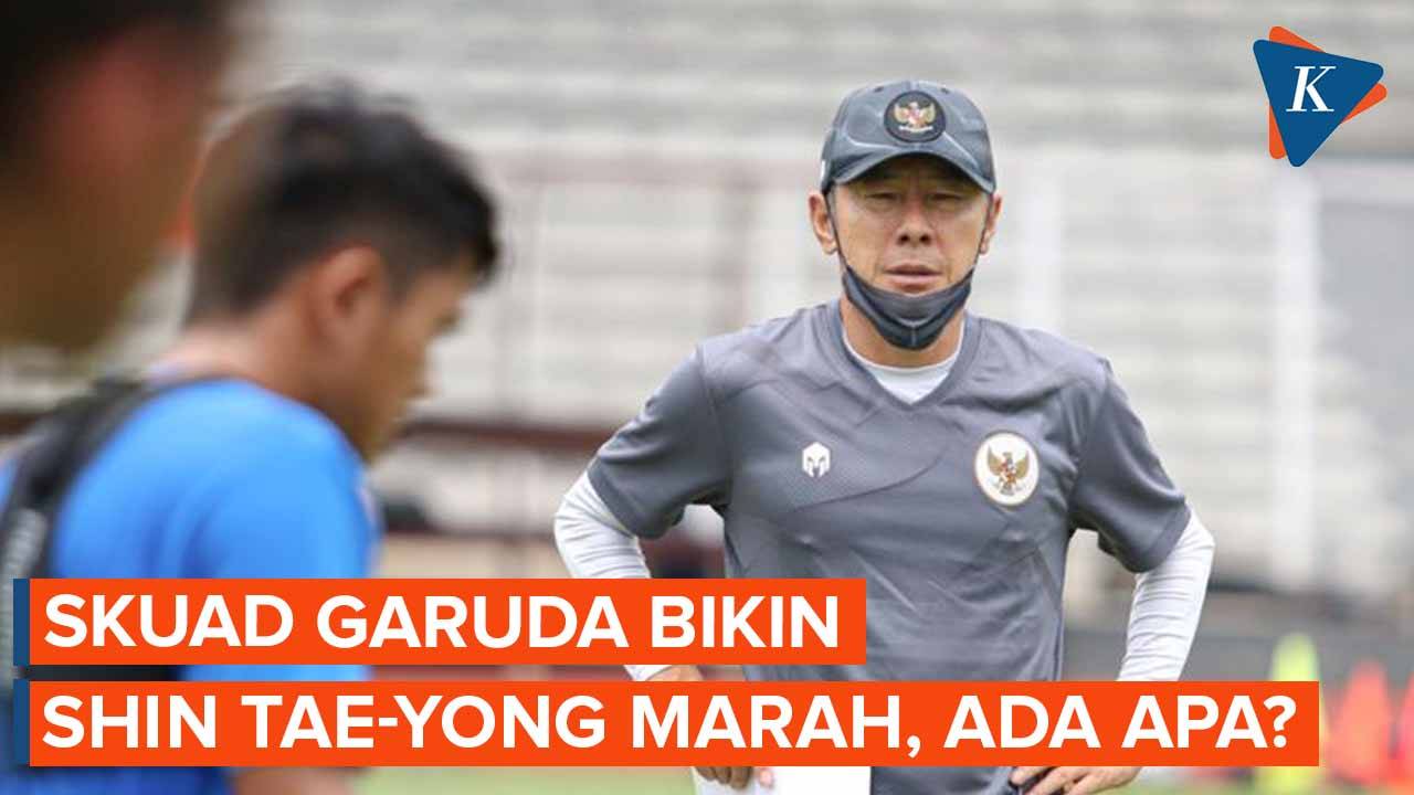 Shin Tae Yong Marah ke Squad Garuda - Kompascom | Vidio