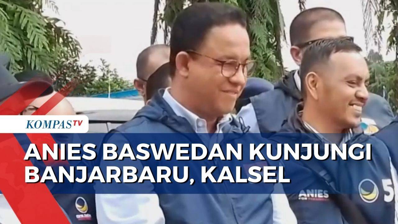 Kunjungi Banjarbaru, Anies Baswedan Disambut Meriah oleh Masyarakat ...