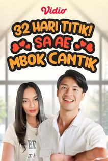 Streaming 32 Hari Titik! Sa Ae Mbok Cantik | Vidio
