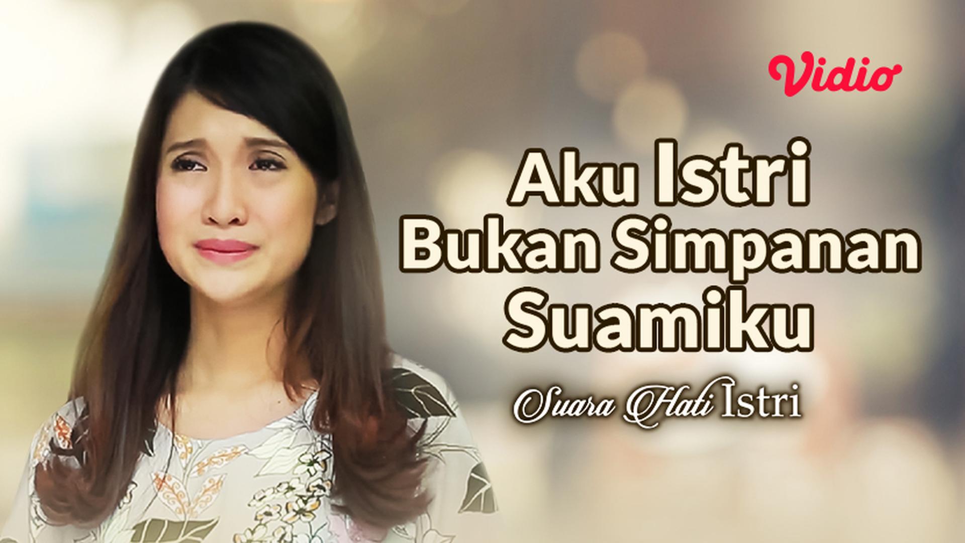 Streaming Aku Istri Bukan Simpanan Suamiku | Vidio