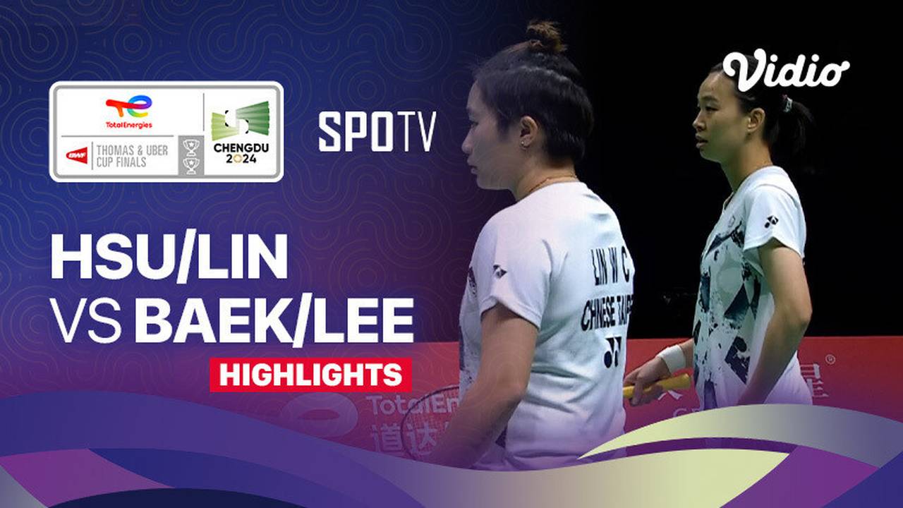 Hsu Ya Ching/Lin Wan Ching (TPE) vs Baek Ha na/Lee So Hee (KOR ...