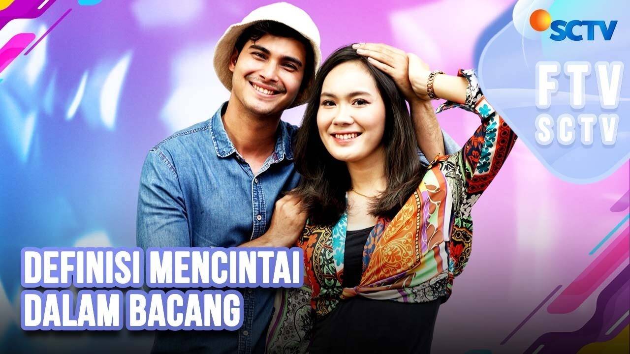 FTV SCTV Cinta Brian & Jennifer Eve - Definisi Mencintai Dalam Bacang (2024) Full Movie