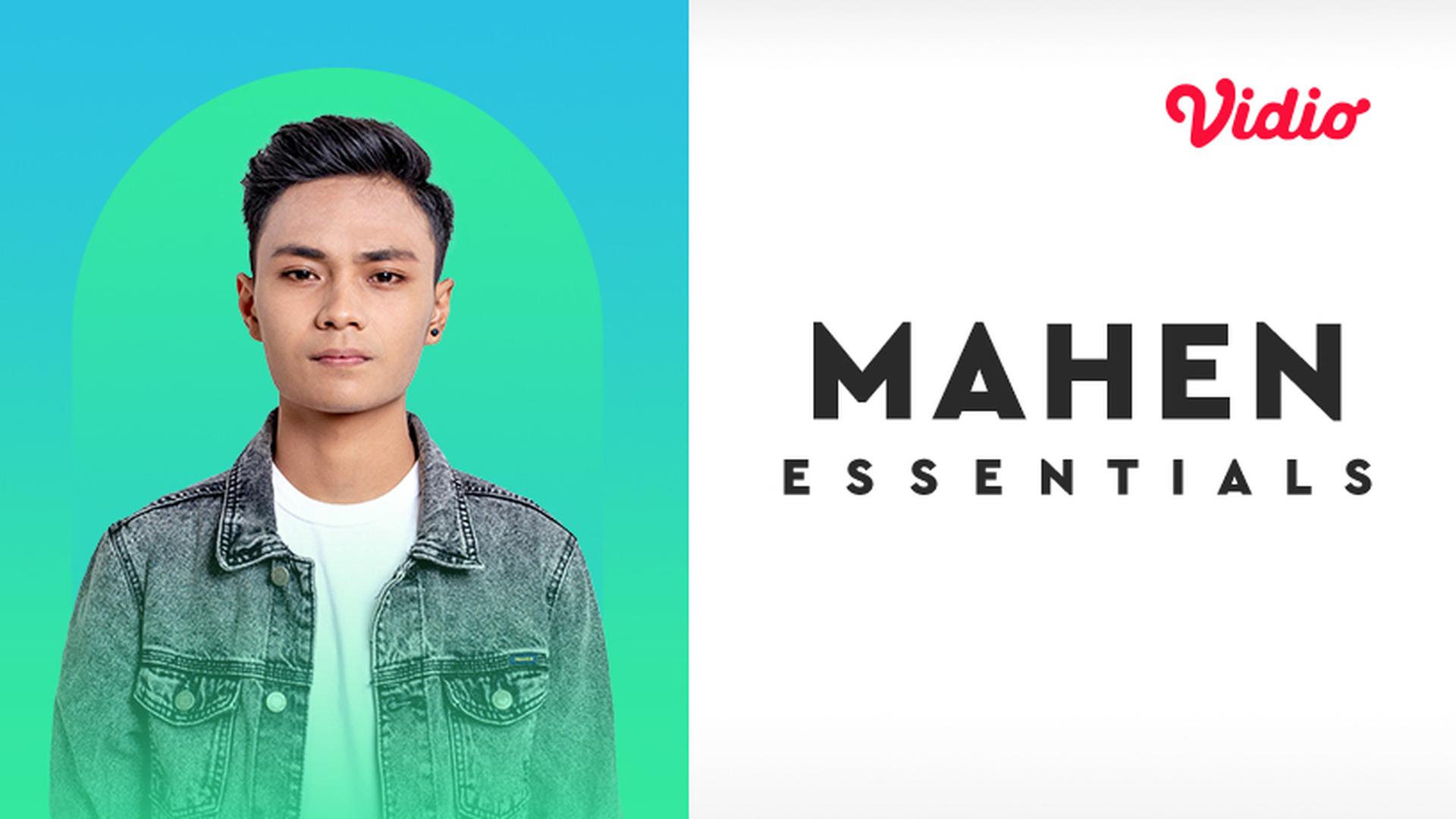 Streaming Essential: Mahen | Vidio