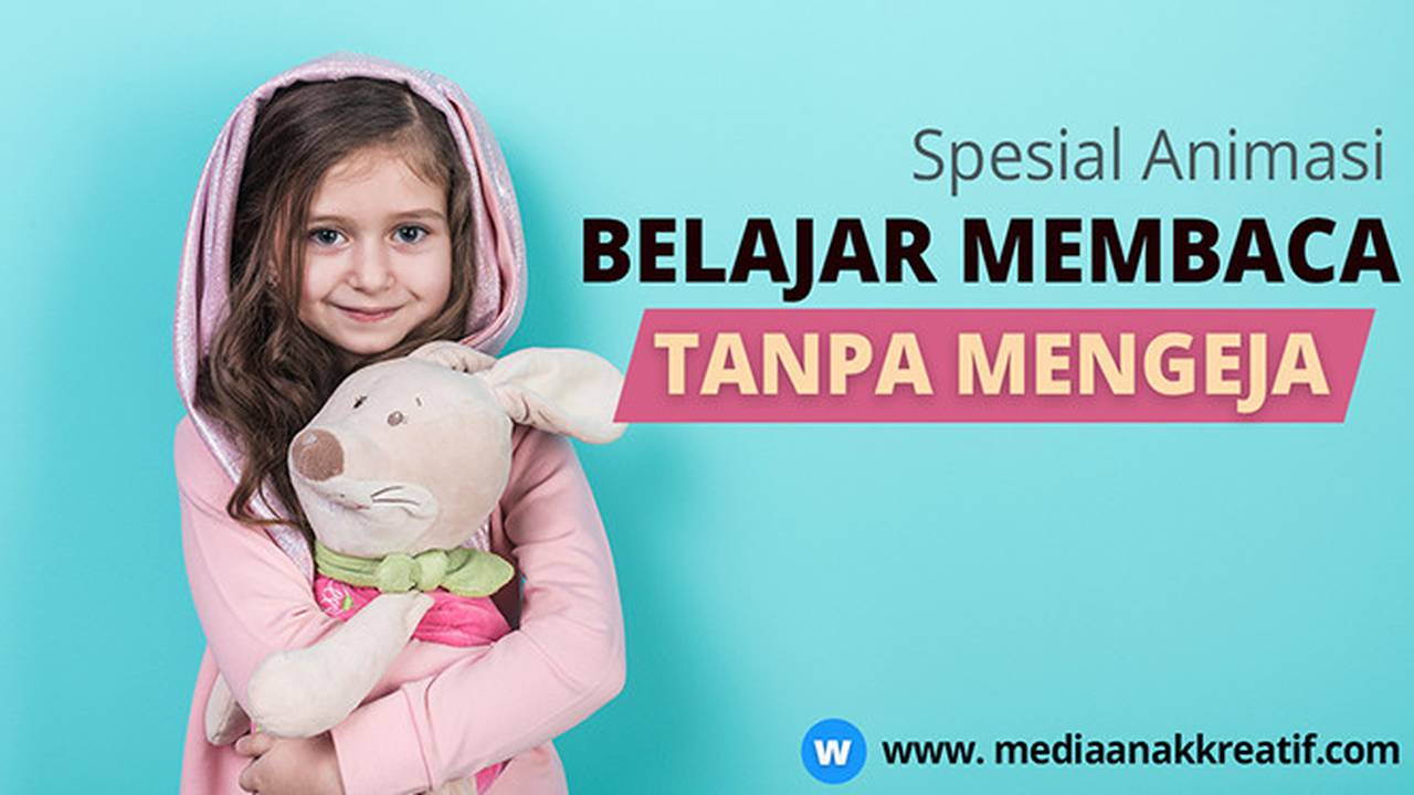 Cara Belajar Membaca Dengan Cepat Untuk Anak TK dan SD [Mengenali ...