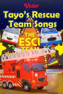 Nonton Tayo's Rescue Team Songs | Vidio