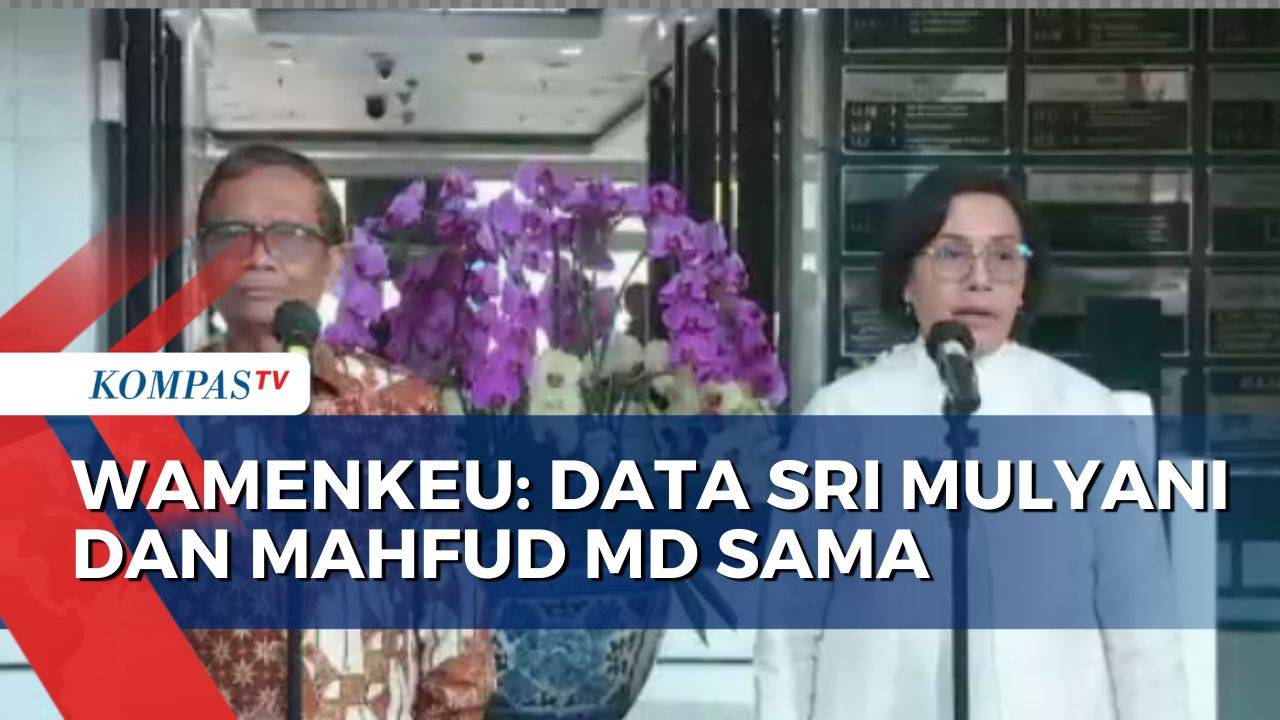 Wamenkeu: Tak Ada Perbedaan Data Sri Mulyani dan Mahfud MD soal Transaksi Rp 349 T - Kompas TV ...