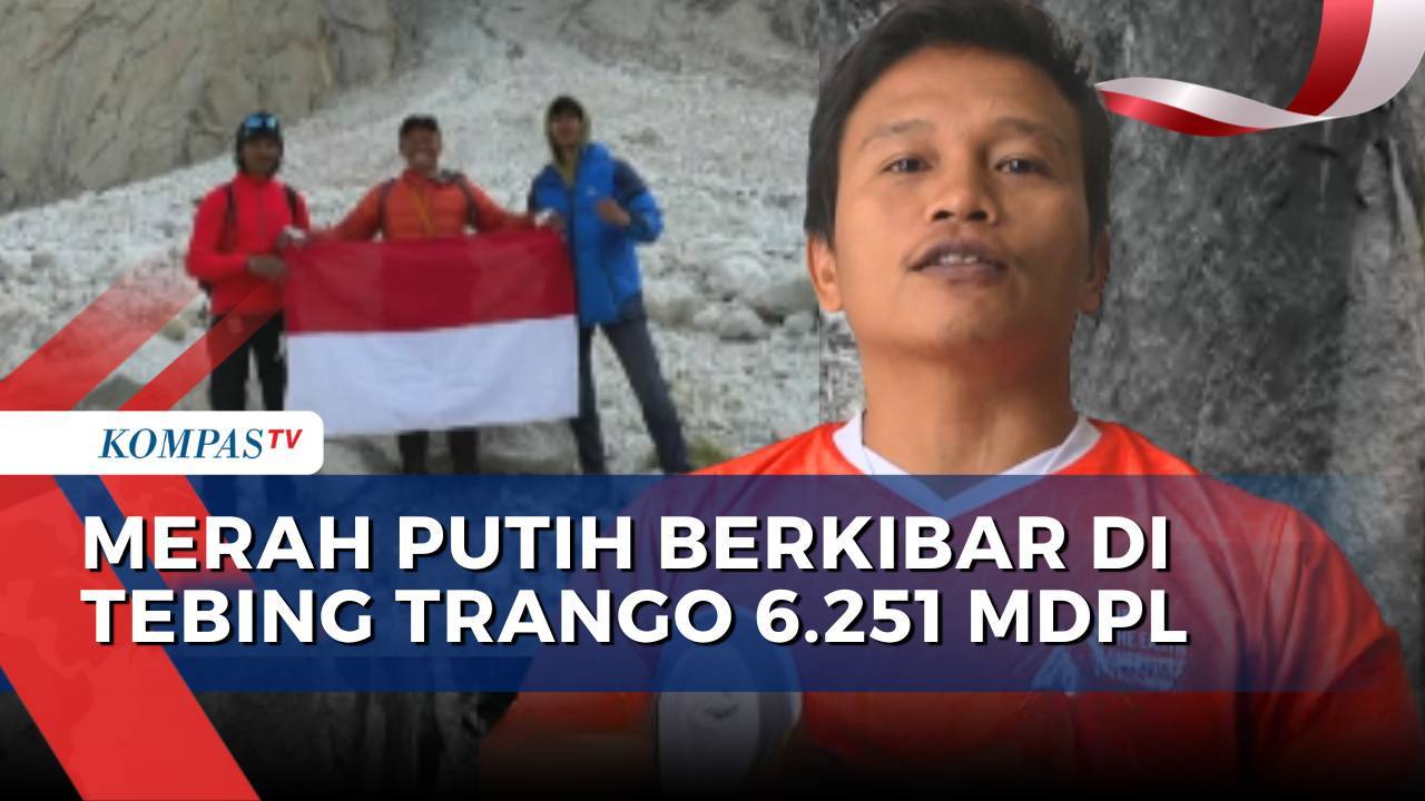 Sejarah Baru! Penampakan Bendera Merah Putih Berkibar di Tebing Trango ...
