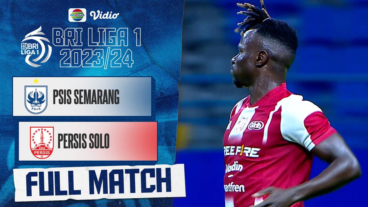 PSIS Semarang VS PERSIS Solo - Full Match | BRI Liga 1 2023/24 | Vidio