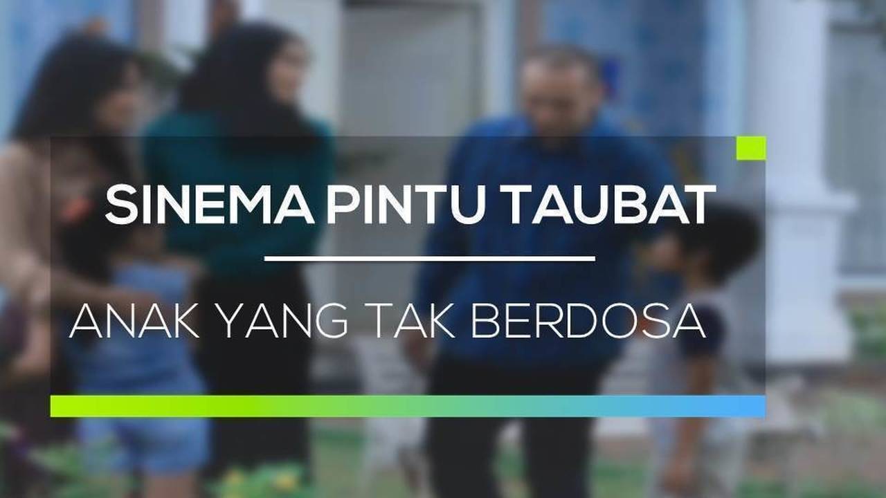 Sinema Pintu Taubat - Anak Yang Tak Berdosa Full Movie