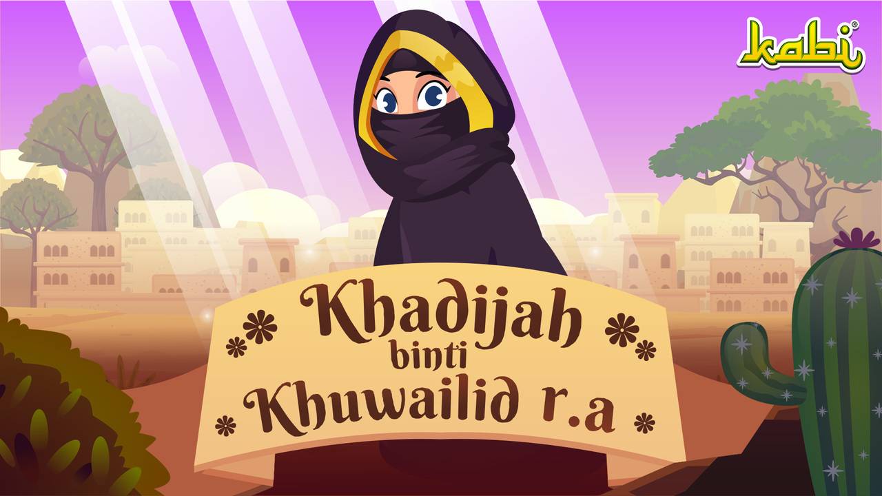 Educa Studio - KABI (Tokoh Hebat dalam Islam) - Khadijah binti ...