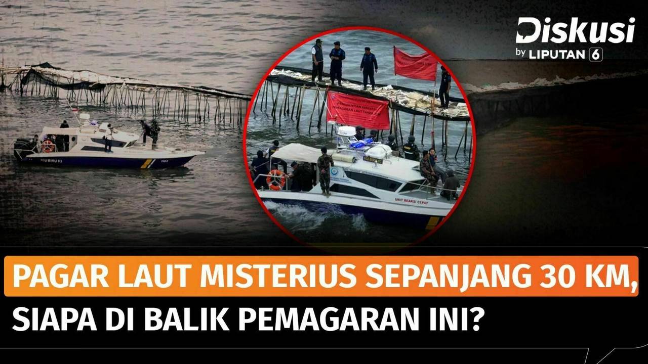 Penemuan Pagar Misterius Sepanjang 30,16 KM di Laut Tangerang, Siapa yang Bangun? | Diskusi ...