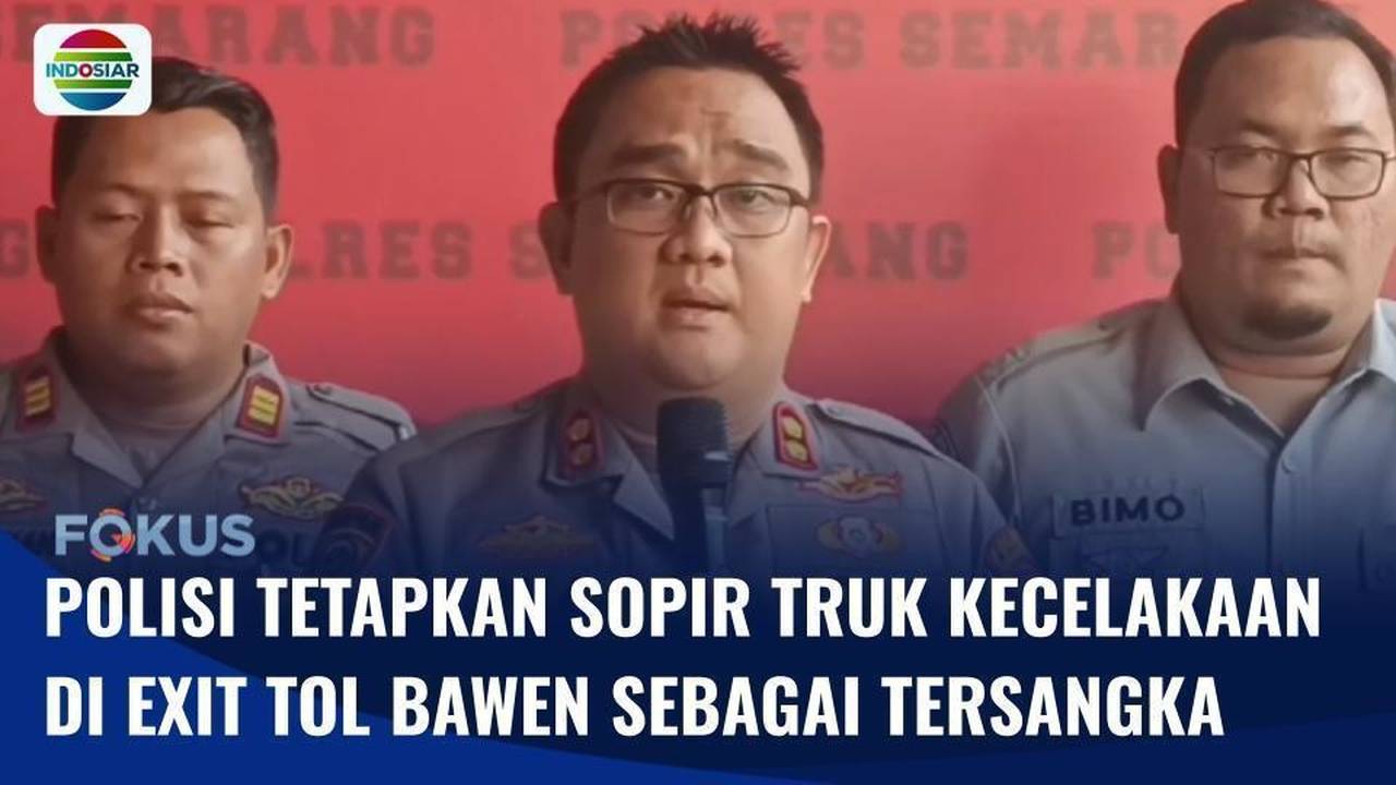 Polisi Rampungkan Penyelidikan Kecelakaan Exit Tol Bawen, Sopir Truk Ditetapkan jadi Tersangka ...