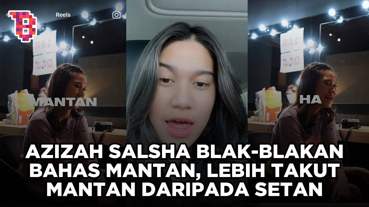 Azizah Salsha lebih takut setan daripada mantan, ini alasannya - Shorts