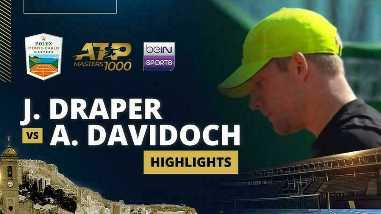 J. Draper vs A. Davidovich Fokina - Highlights | ATP Rolex Monte-Carlo ...
