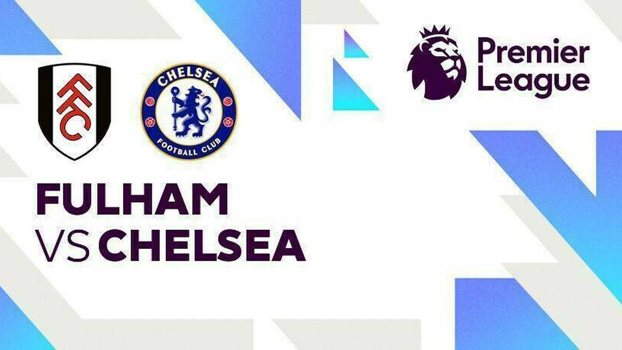 Fulham vs Chelsea - Premier League
