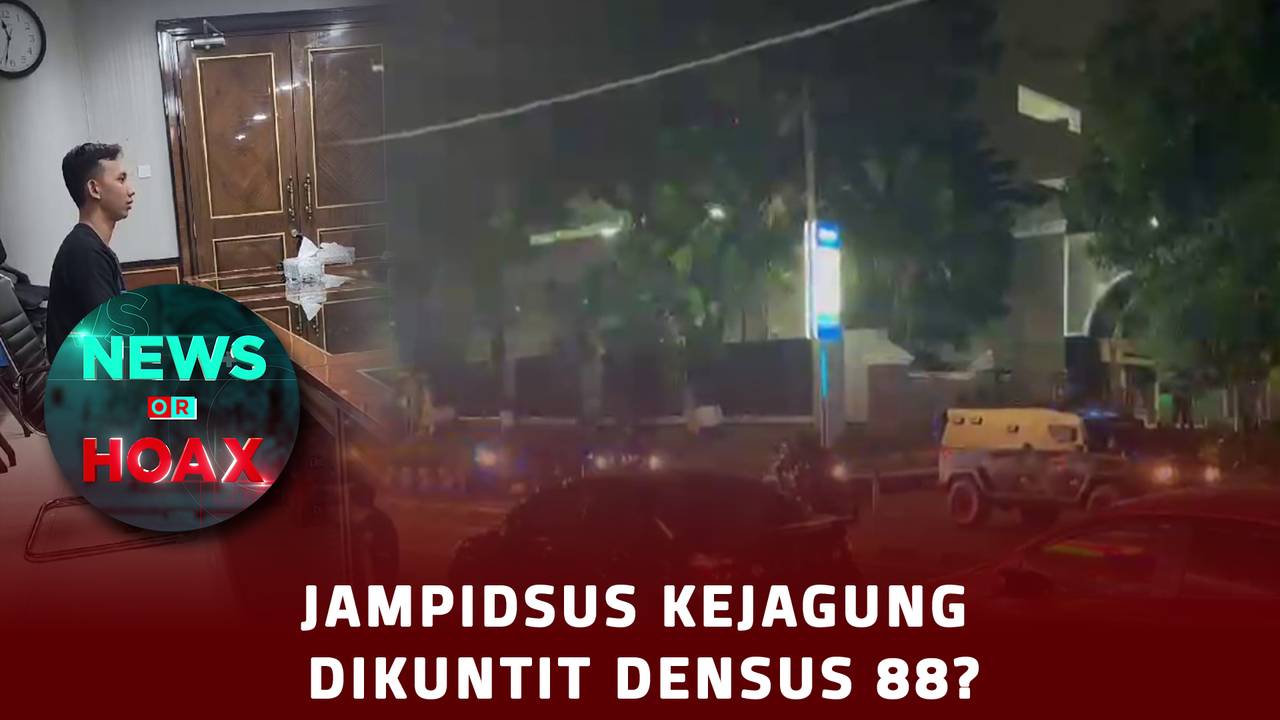 Jampidsus Kejagung, Dikuntit Densus 88? | NEWS OR HOAX - Kompas TV | Vidio