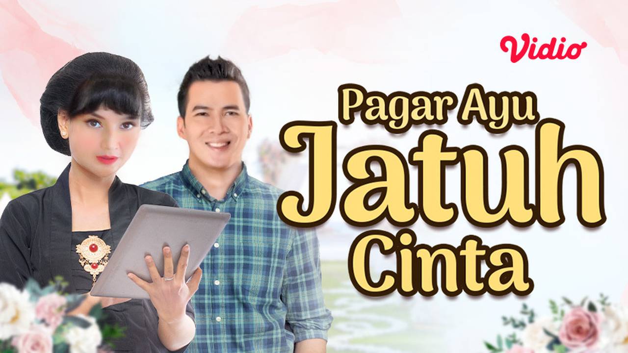Streaming Pagar Ayu Jatuh Cinta