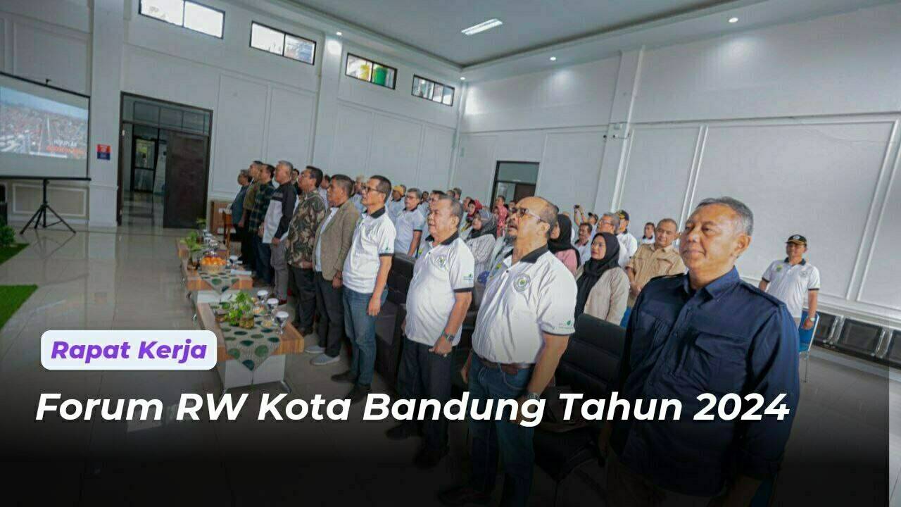 Rapat Kerja Forum RW Kota Bandung Tahun 2024 - HaloBdg