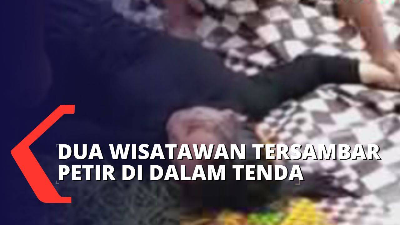 2 Wisatawan di Bukit Agro Waruwangi Tersambar Petir di Dalam Tenda ...