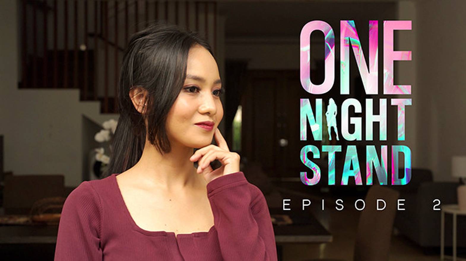 One Night Stand - 'One Night Stand' The Series - Episode 2 (2022) | Vidio