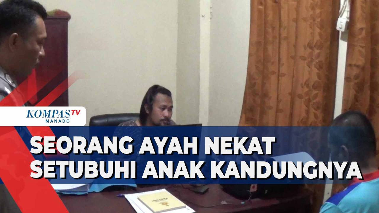 Akibat Mabuk, Ayah Nekat Setubuhi Anak Kandung - Kompas TV