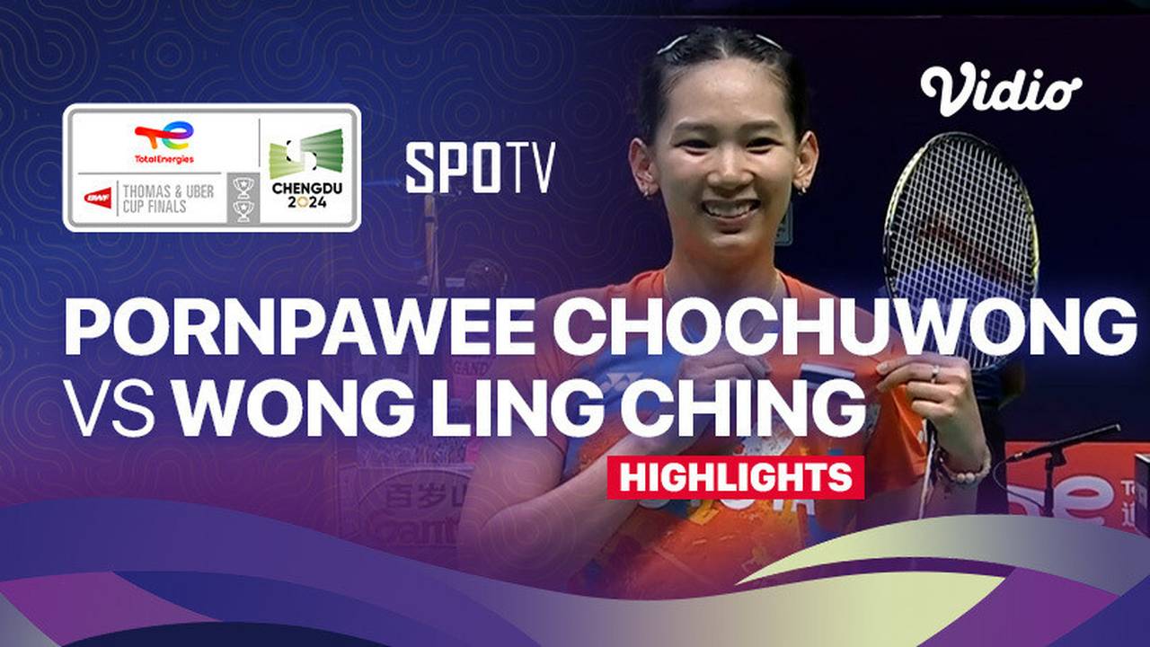 Pornpawee Chochuwong (THA) vs Wong Ling Ching (MAS) - Highlights | Uber ...