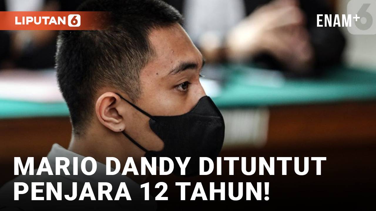 Kasus Penganiayaan David, Mario Dandy Dituntut 12 Tahun Penjara - LiputanEnam | Vidio