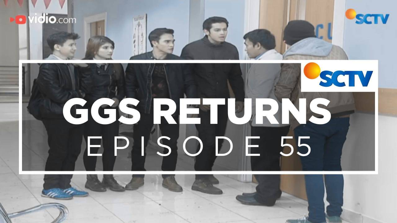 Nonton Sinetron Ganteng-Ganteng Serigala Returns Episode 55