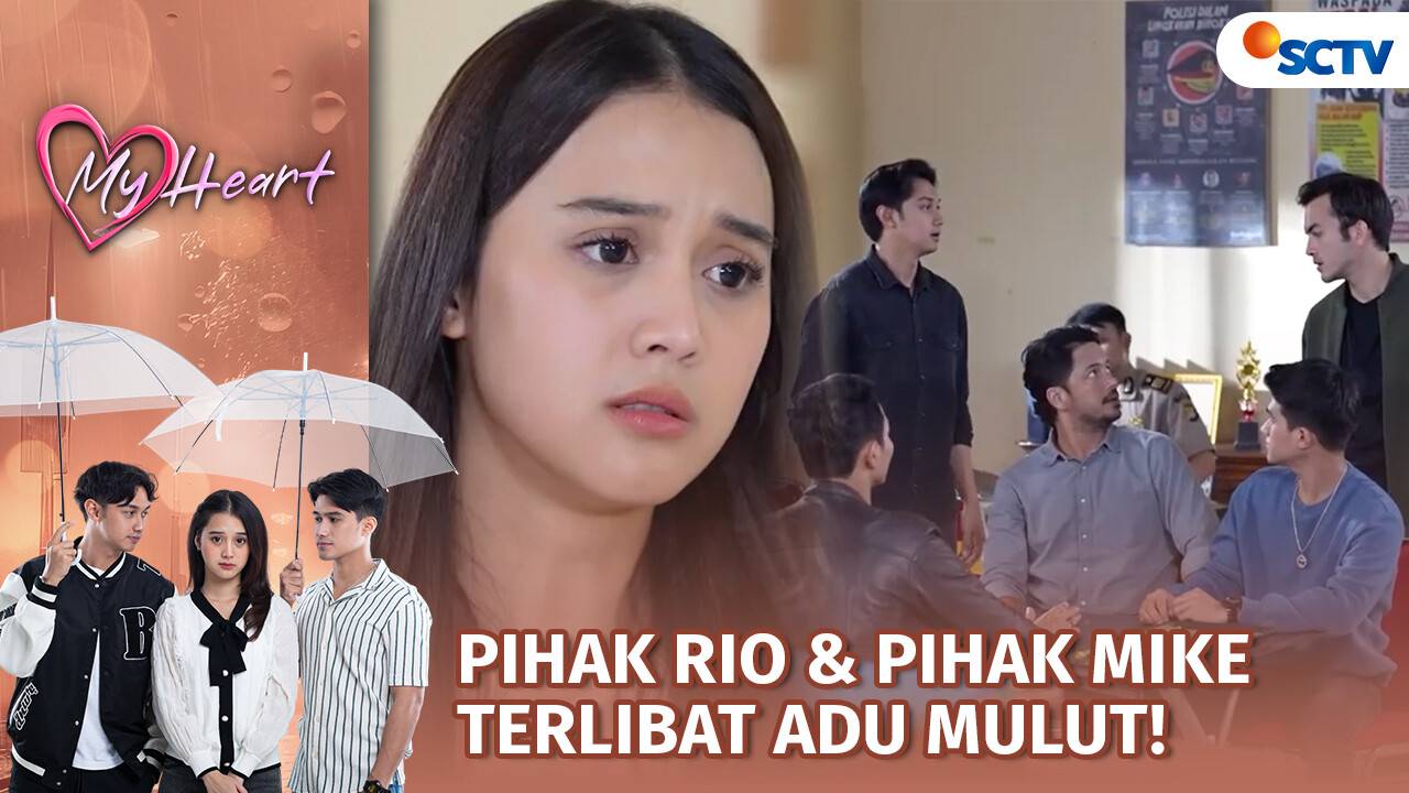[Gratis] My Heart - Makin Panas! Pihak Rio & Mike Terlibat Cekcok, Raisa Jadi Penengah | My ...