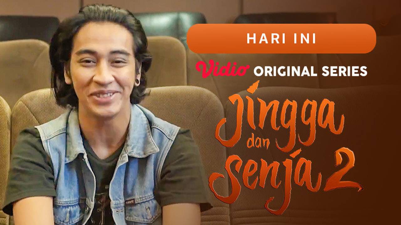 [Gratis] Jingga dan Senja - Jingga dan Senja 2 - Vidio Original Series ...