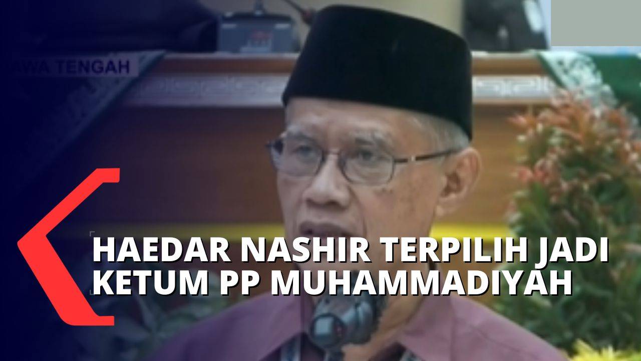 Raih Hasil Suara Tertinggi, Haedar Nashir Resmi jadi Ketum PP ...