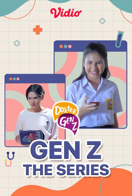 Streaming Dokter Gen Z - Geng Z the Series | Vidio