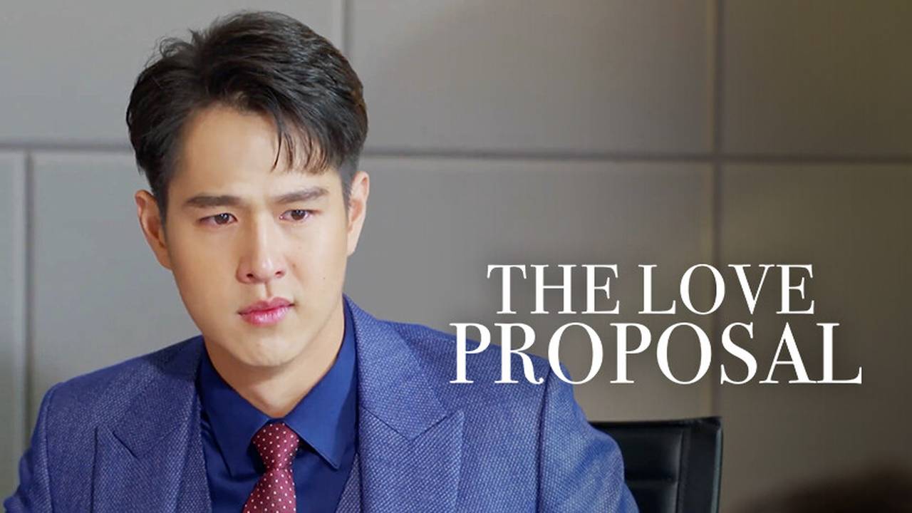 The Love Proposal - Episode 21 (2022) | Vidio